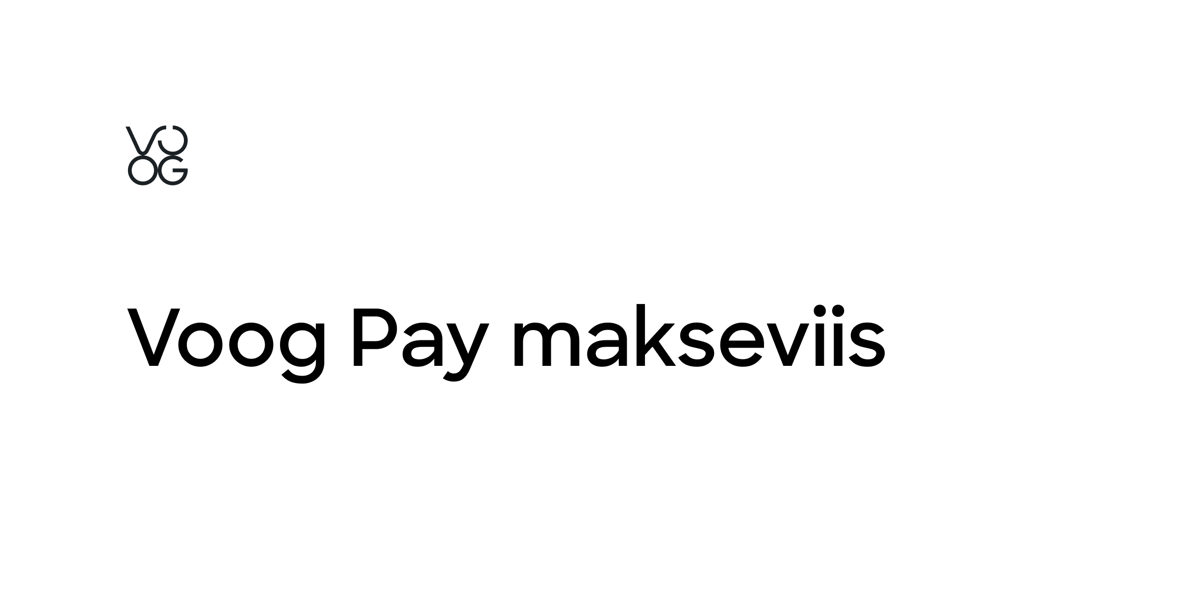 Voog Pay makseviis | Voog mitmekeelne koduleht ja e-pood